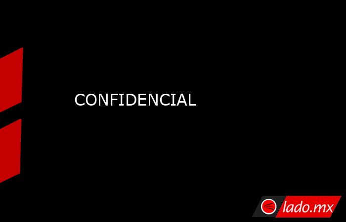 CONFIDENCIAL - Lado.mx
