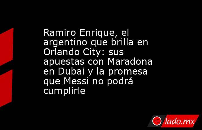 Ramiro Enrique, el argentino que brilla en Orlando City: sus apuestas ...