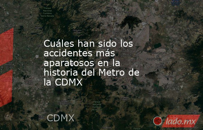 Cuáles Han Sido Los Accidentes Más Aparatosos En La Historia Del Metro